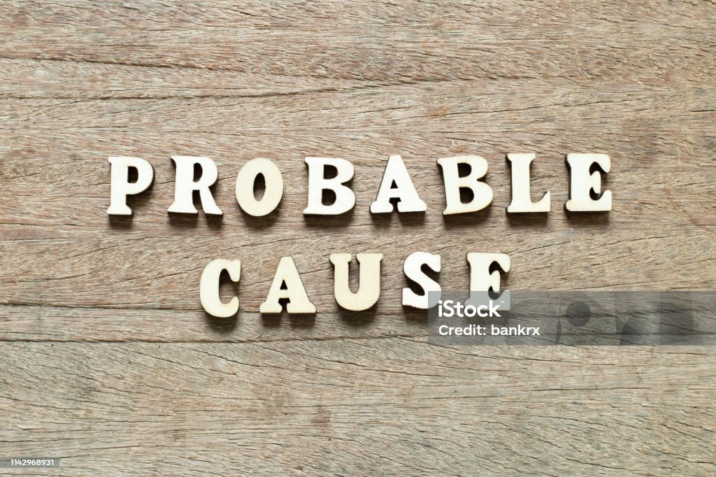 Probable Cause Explained: How Law Enforcement uses It – VMG Review